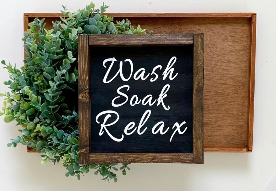 Bathroom Sign Bathroom Wall Art Restroom Decor Wash Soak Relax 8 X 8 - Etsy