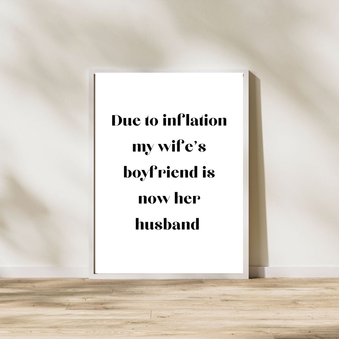 Due to Inflation My Wife's Boyfriend is Now Her Husband. Funny Economic ...