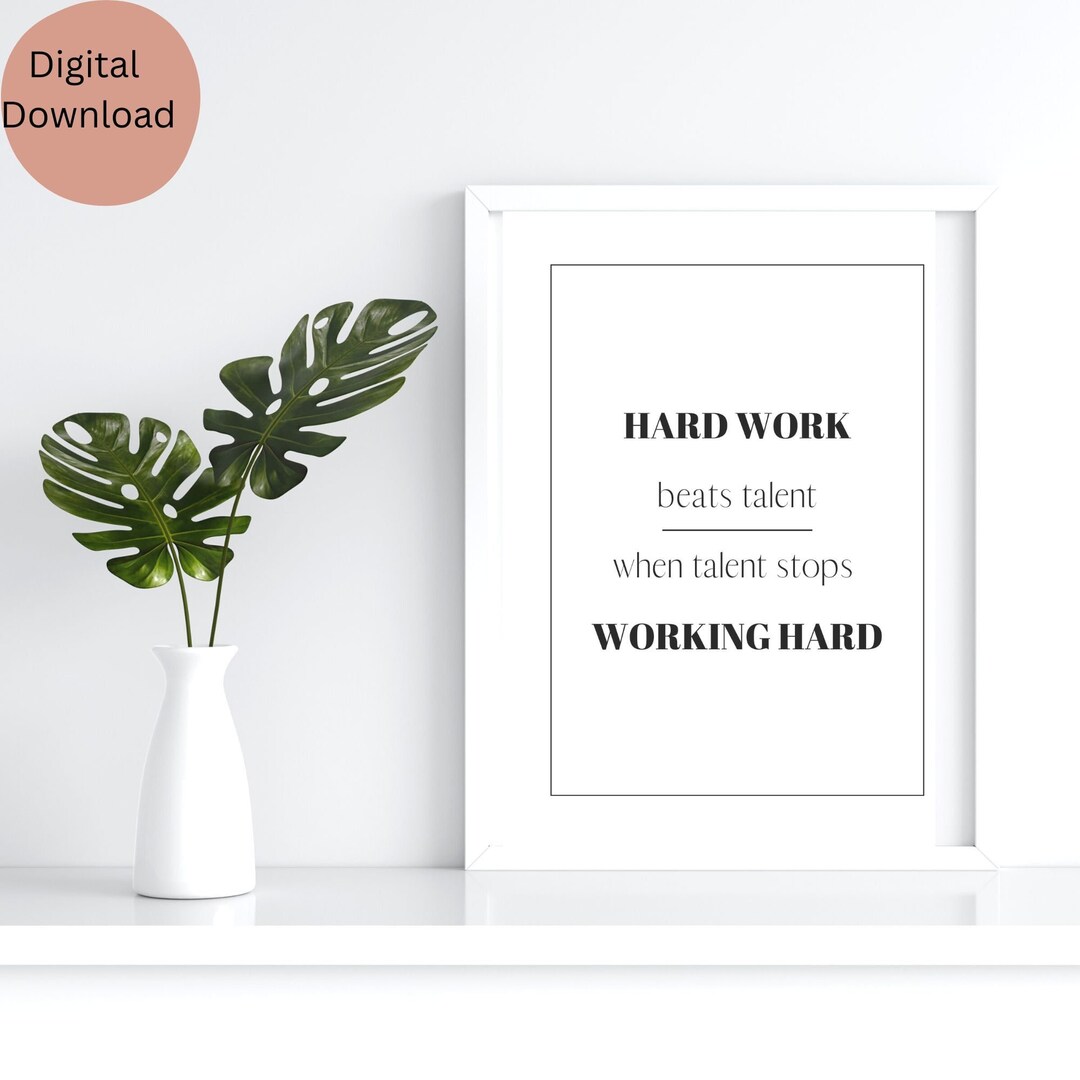 Hard Work Beats Talent When Talent Stops Working Hard, Zen Living Room ...