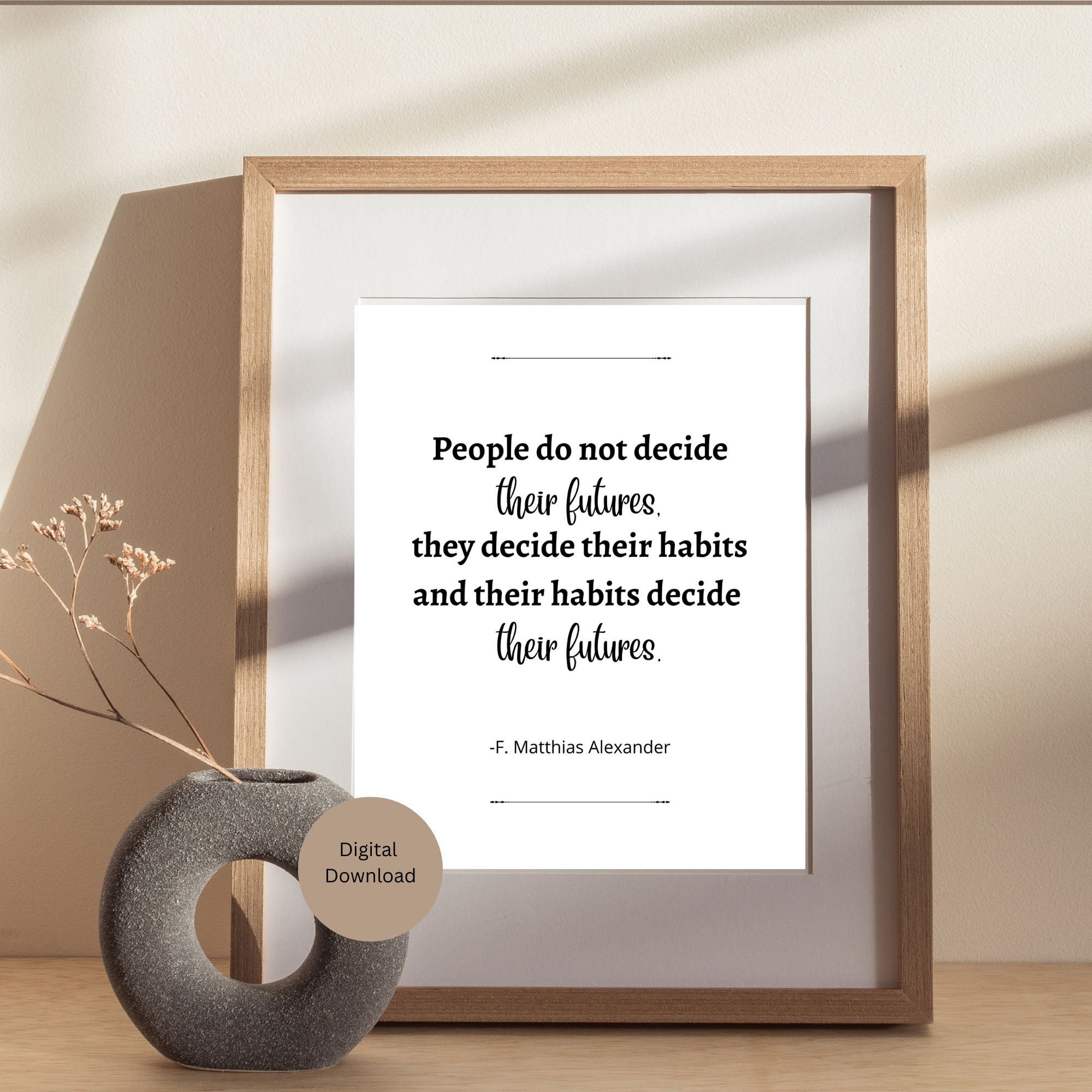People Decide Their Habits and Their Habits Decide Their Future ...