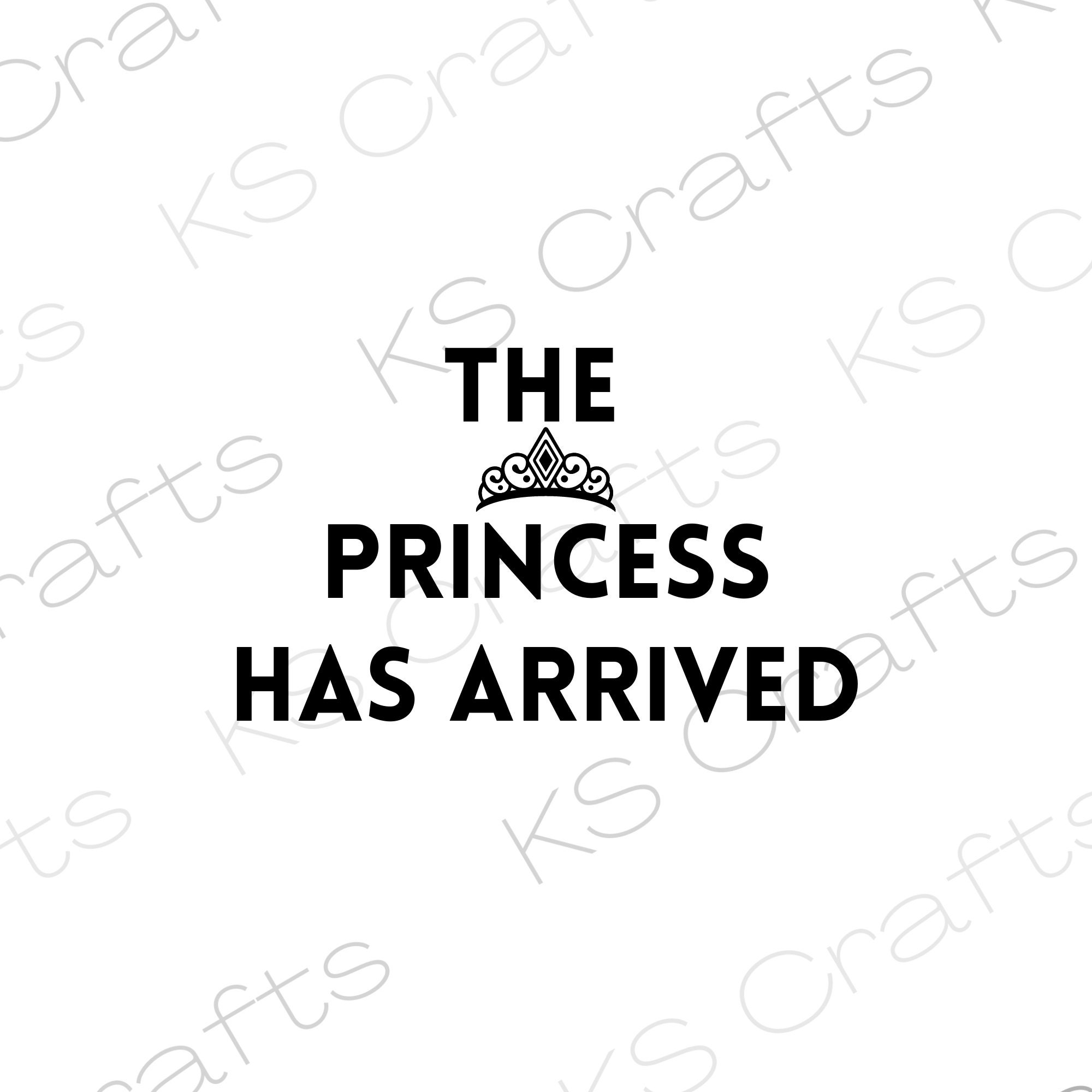 The Princess Has Arrived SVG PNG JPEG, New Born Baby, Baby Girl ...