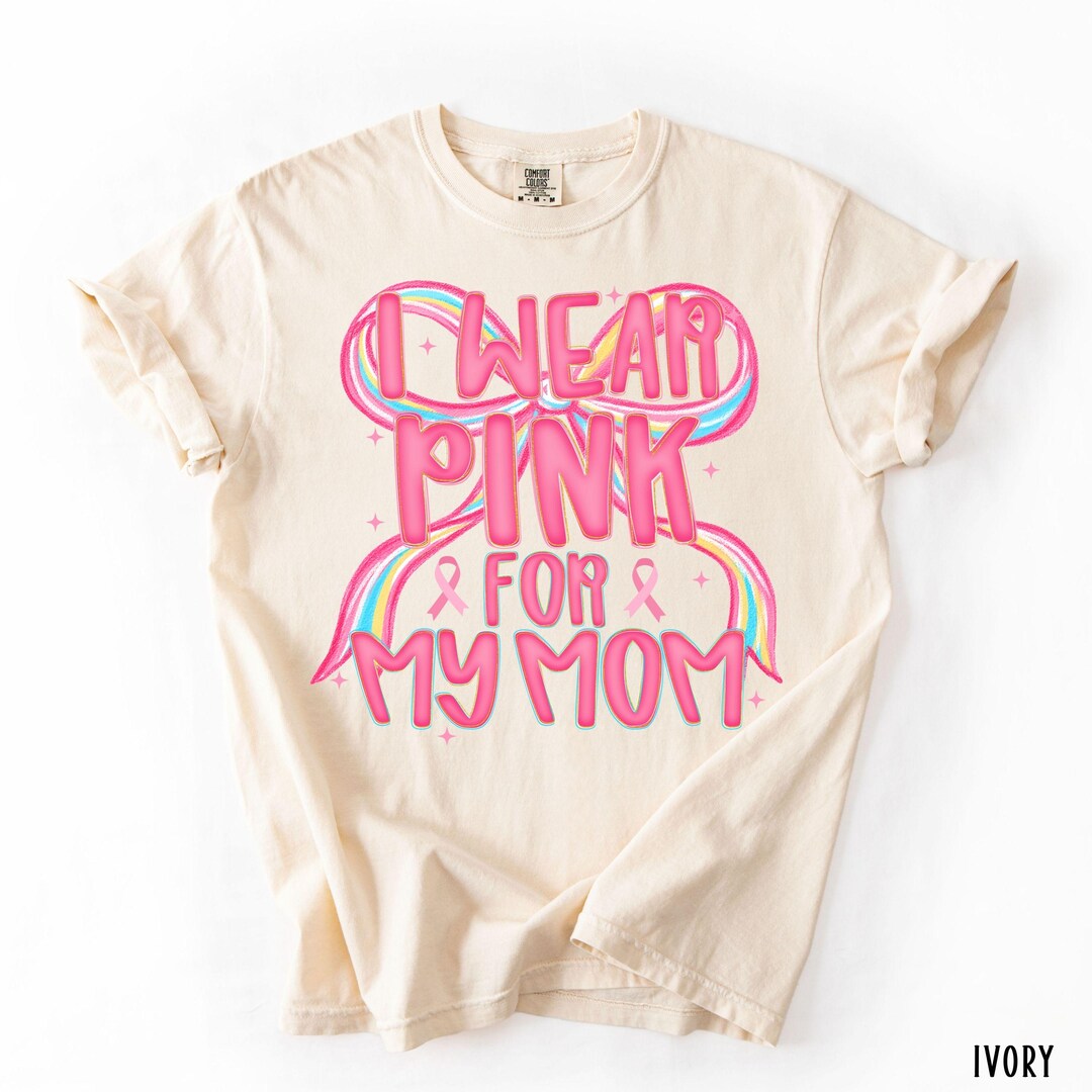 I Wear Pink for My Mom Png Preppy Breast Cancer Png Family Support ...