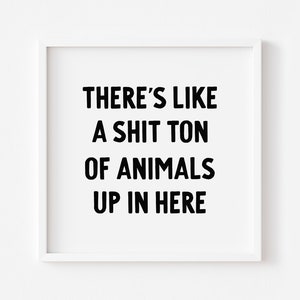 Digital Printable, There's a Shit Ton of ANIMALS up in Here, PET OWNERS ...