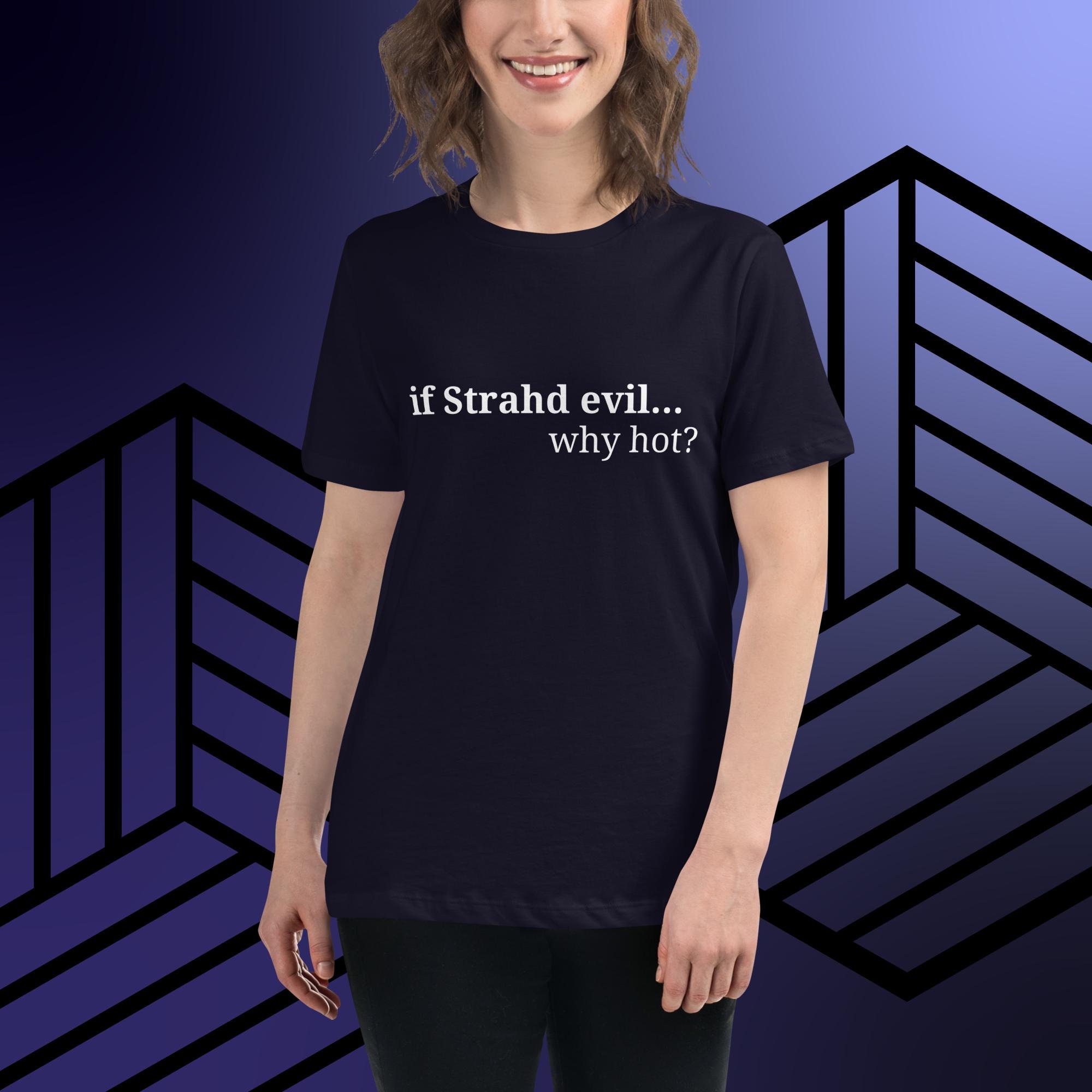 If Strahd Evil... Why Hot Women's Relaxed T-shirt - Etsy