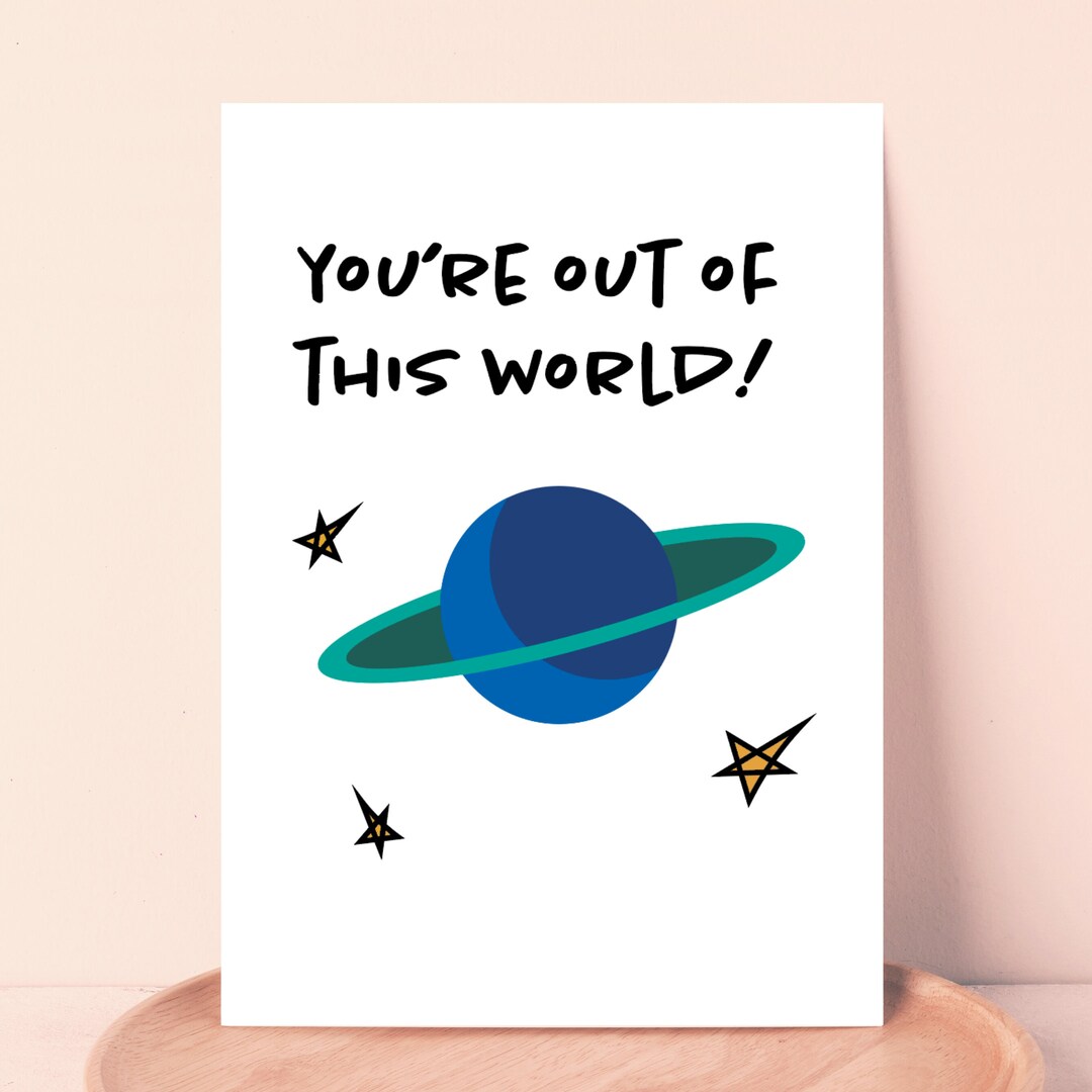 You're Out of This World Valentine's Day Card, Employee Appreciation ...