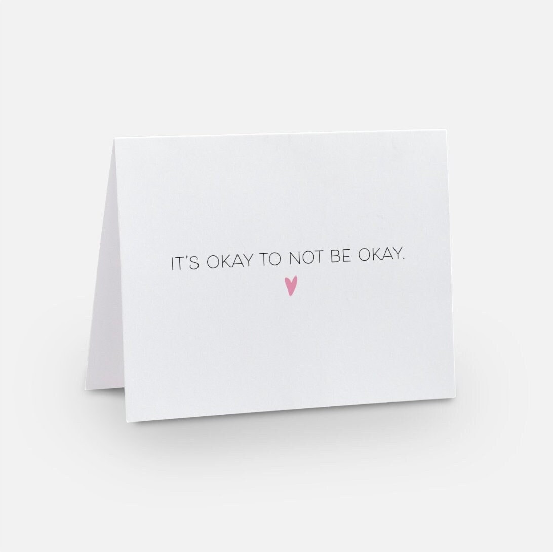 It's Okay to Not Be Okay DIGITAL DOWNLOAD PRINTABLE Card Minimalist ...