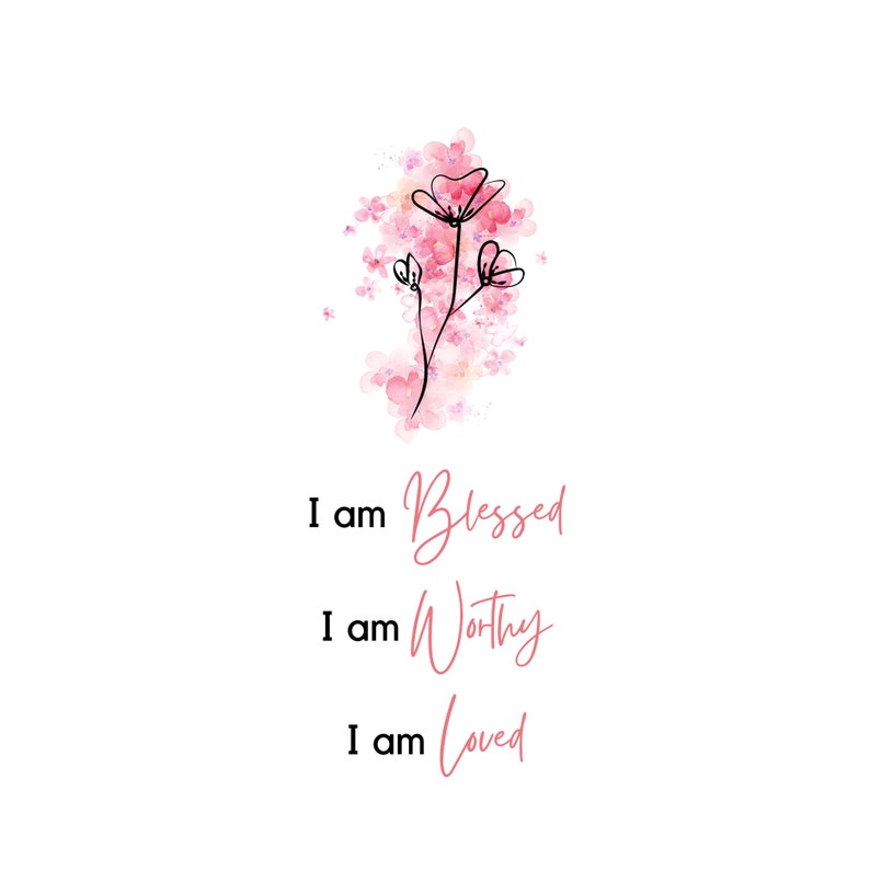 Positive Affirmation Printable Wall Art | I Am Blessed I Am Worthy I Am ...