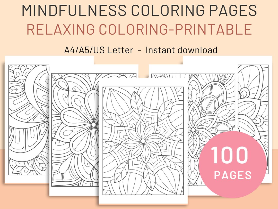 100-page Adult Mindfulness Coloring Pages Printable, Mandala Coloring ...