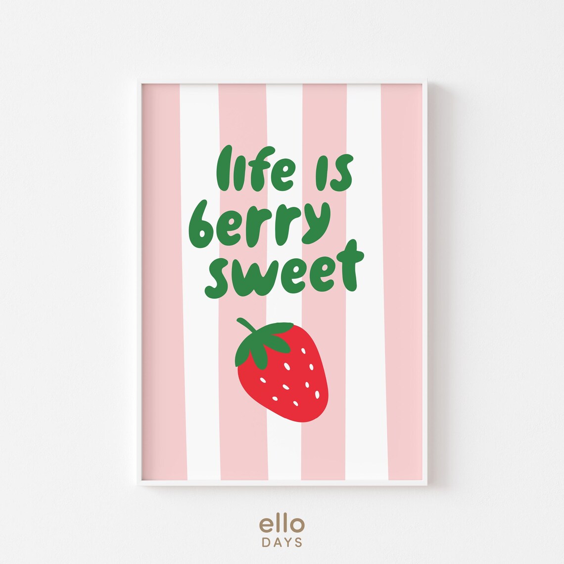Strawberry Decor Food Wall Art, Life is Berry Sweet Strawberry Print ...