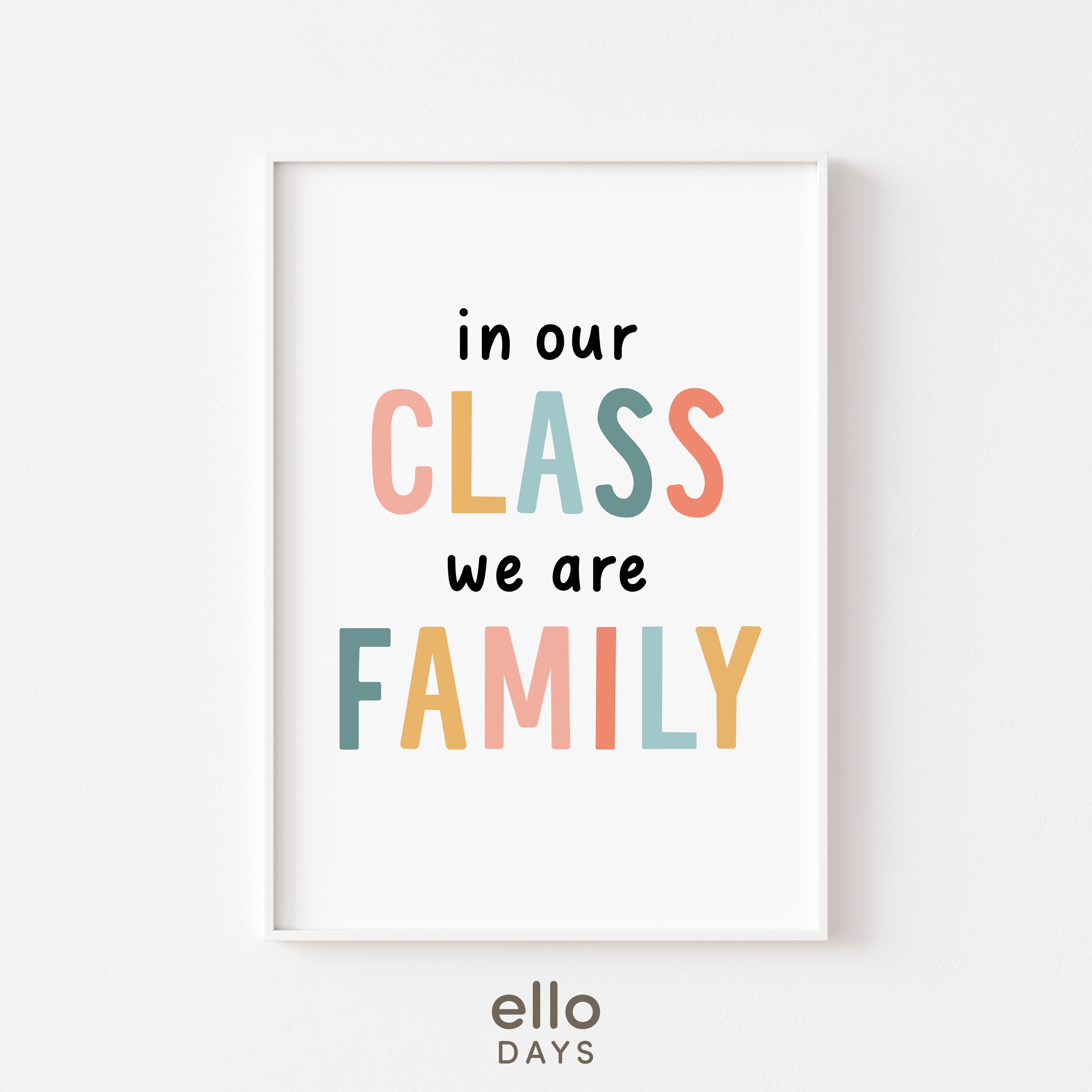 In Our Class We Are Family Wall Print Muted, Classroom Family Poster ...