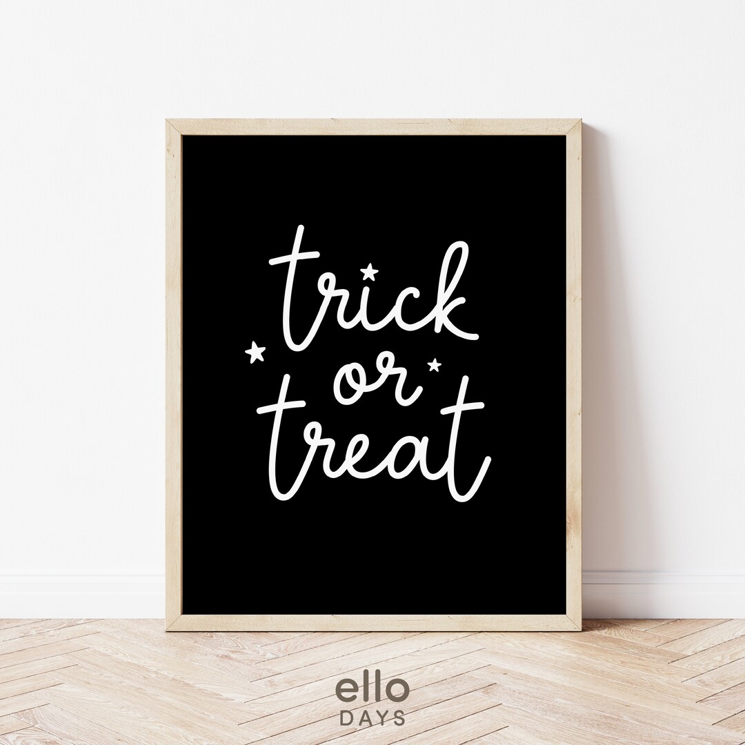 Black Halloween Trick or Treat Printable Sign | Halloween Wall Art ...