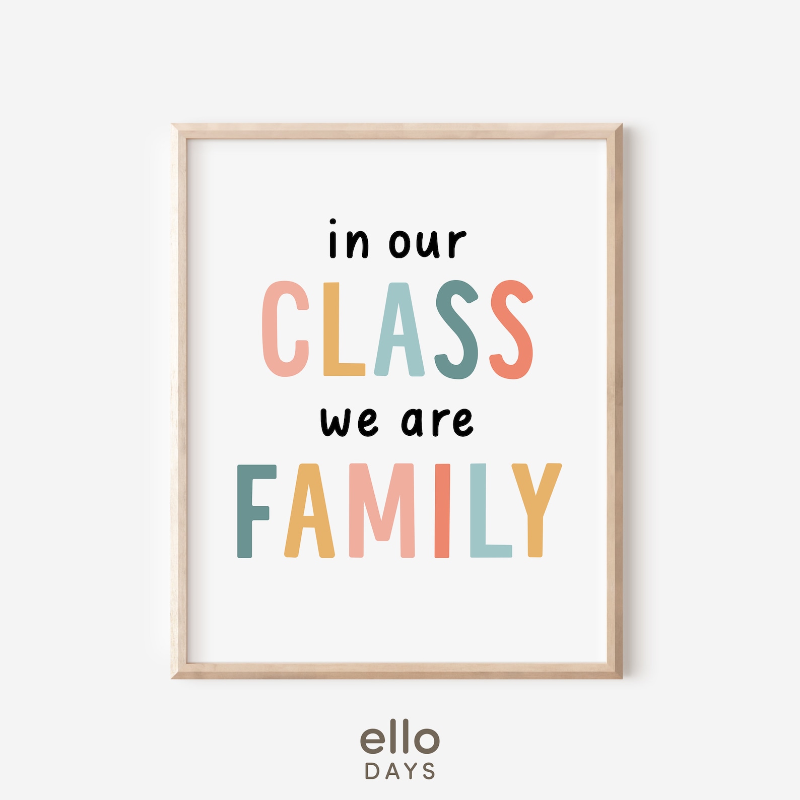 In Our Class We Are Family Wall Print – Muted, Classroom Family Poster ...