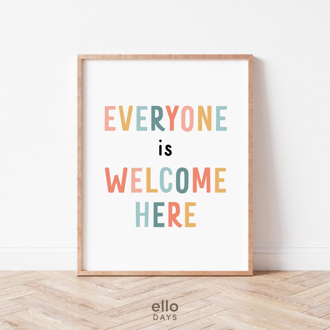 Everyone is Welcome Wall Print, All Are Welcome Classroom Poster ...