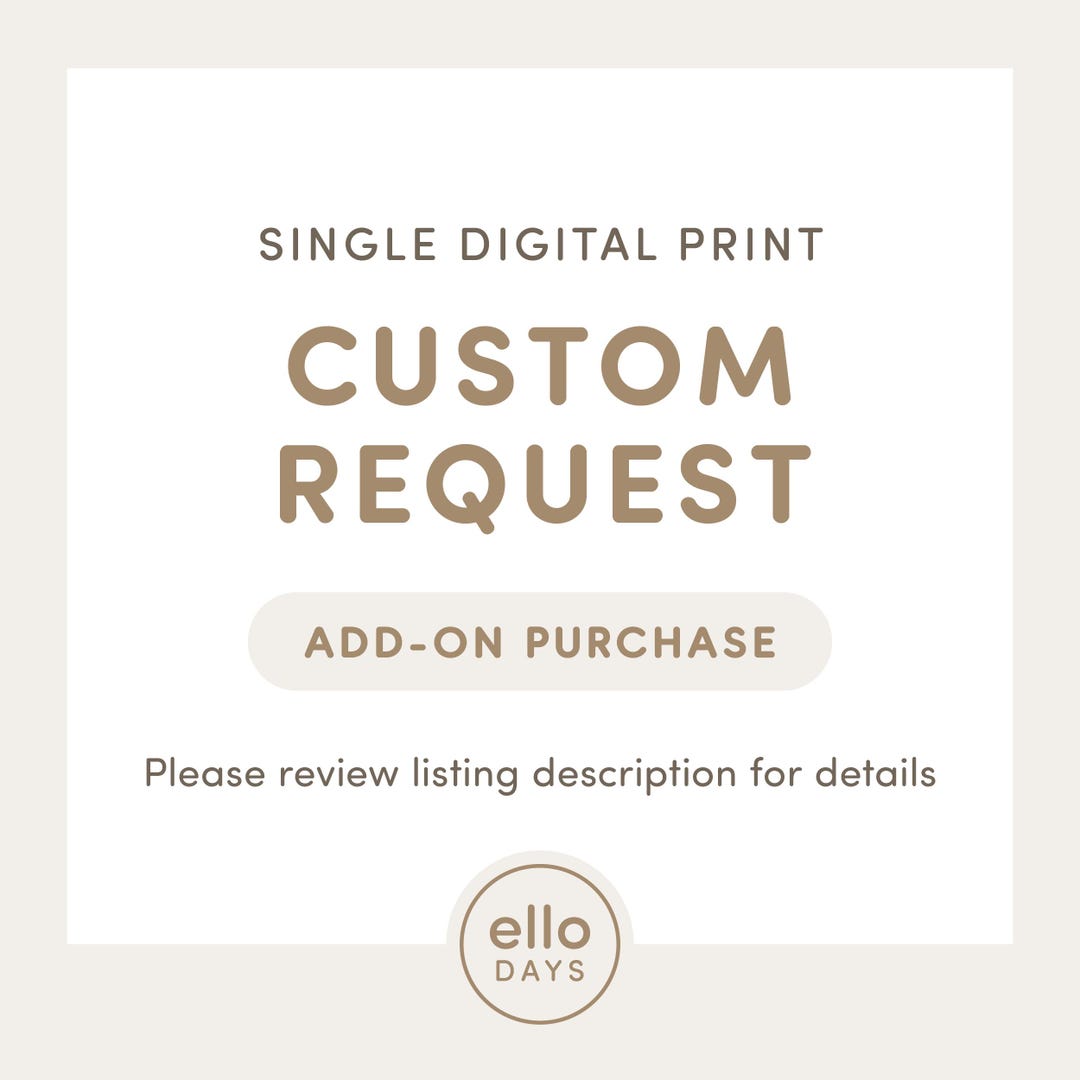 Custom Edit Request for One Digital Print (add-on Purchase), DIGITAL ...