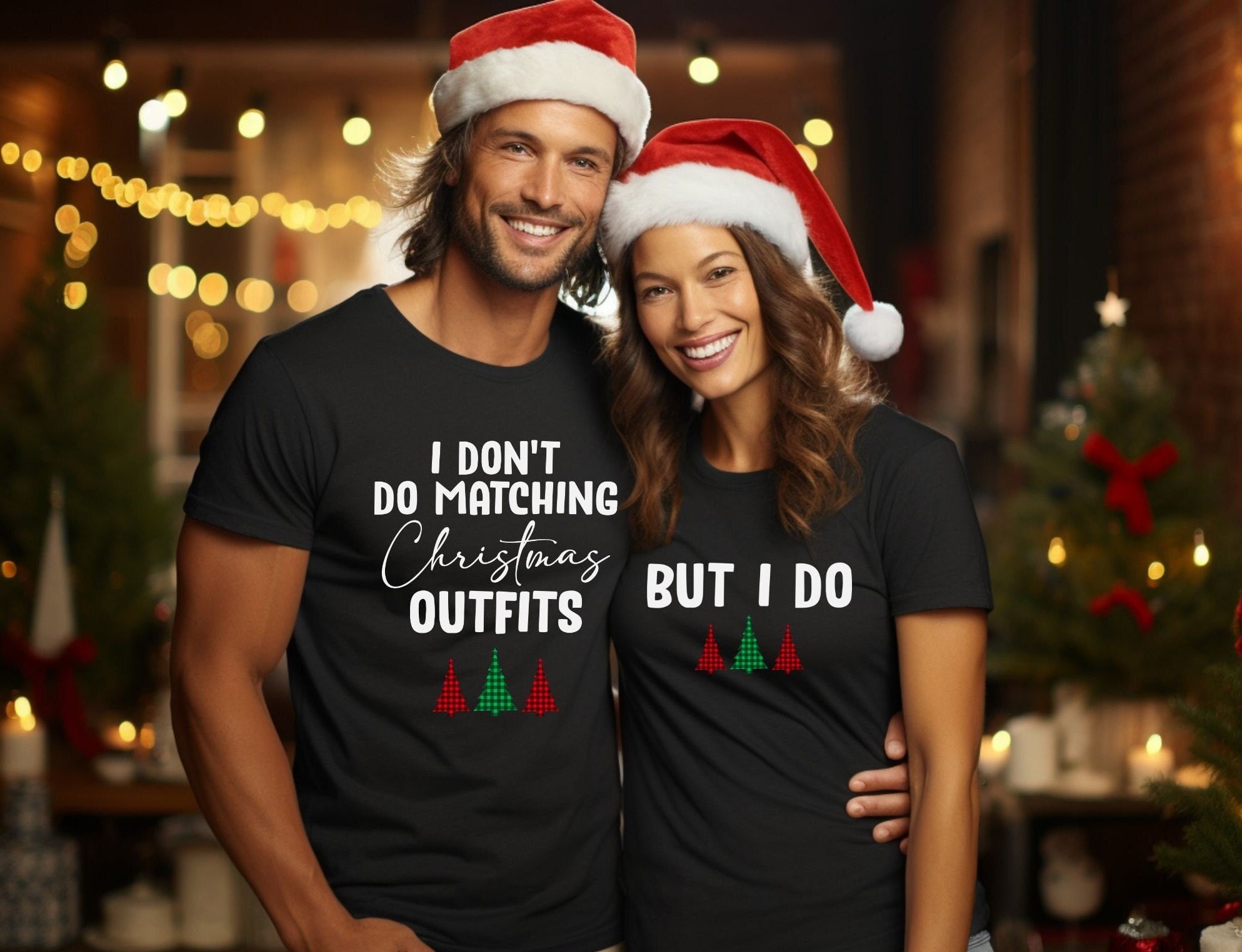 I Don't Do Matching Christmas Shirts, Christmas Couple Shirt I Don't Do Matching Christmas Shirts, Christmas Couple Shirt