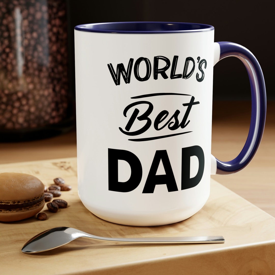 World's Best Dad Mug, Best Dad Ever Mug, World's Best Daddy, Dad ...