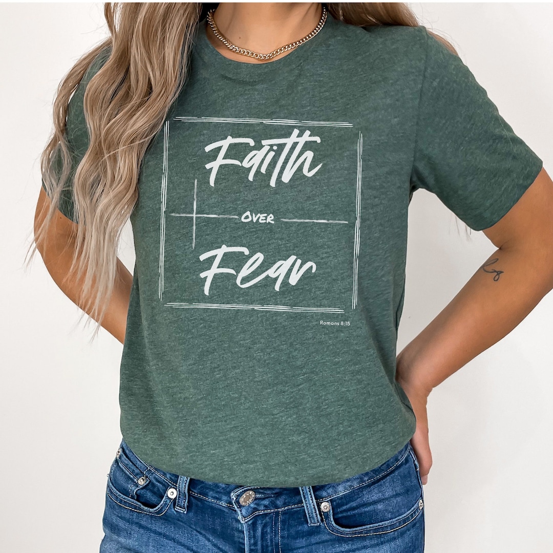Faith Over Fear Shirt, Have Faith T-shirt, Inhale Faith Shirt, Faith ...
