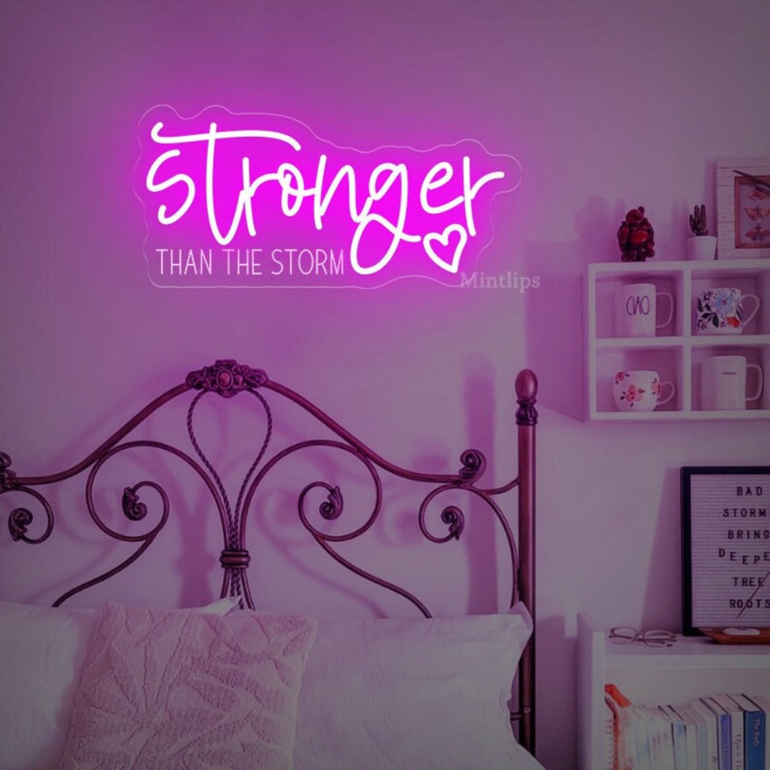 Stronger Than the Storm Neon Sign, Women Empowerment Sign, Bedroom ...