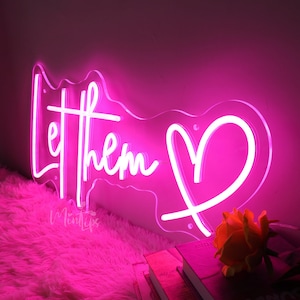 Let Them Neon Sign, Custom Mental Health Decor Sign, Positive Text Neon ...
