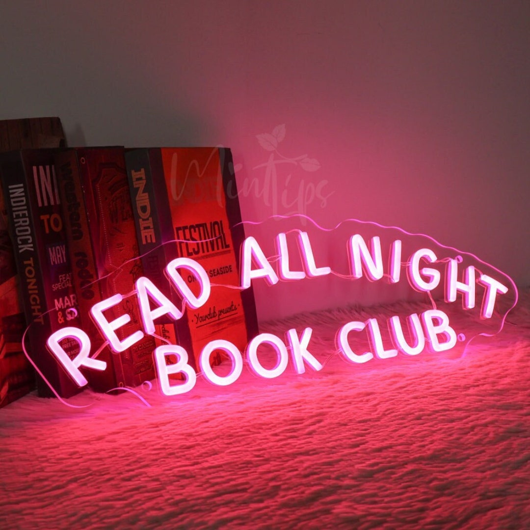 Read All Night Book Club Neon Sign| Book Obsessed Book Club LED Decor ...