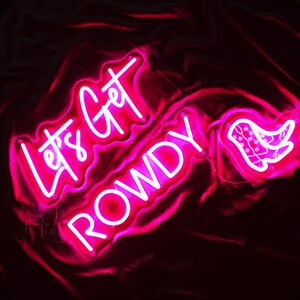 Let's Get Rowdy Neon Sign | Custom Wedding Decor Sign | Cowboy/birthday ...
