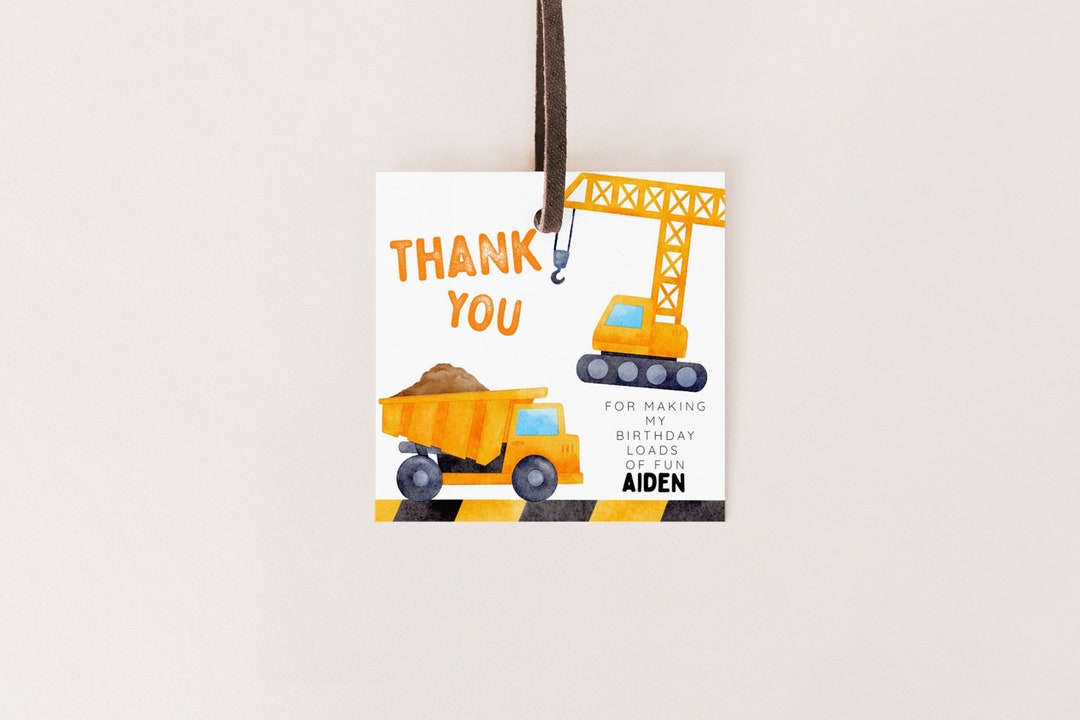 Editable Construction Birthday Party Favors Tag, Construction Thank You ...