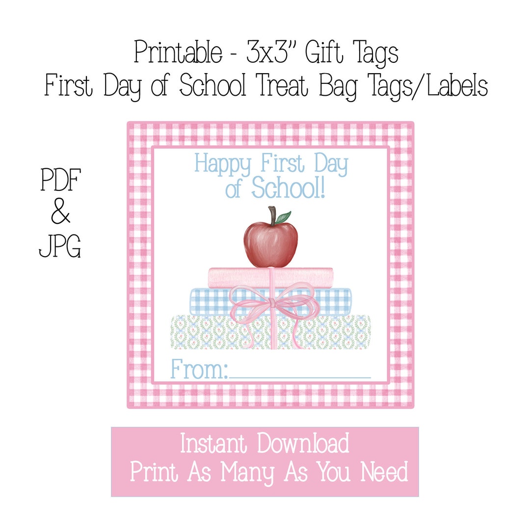 PRINTABLE First Day of School Gift Tag, New School Year Treat Bag Tag ...