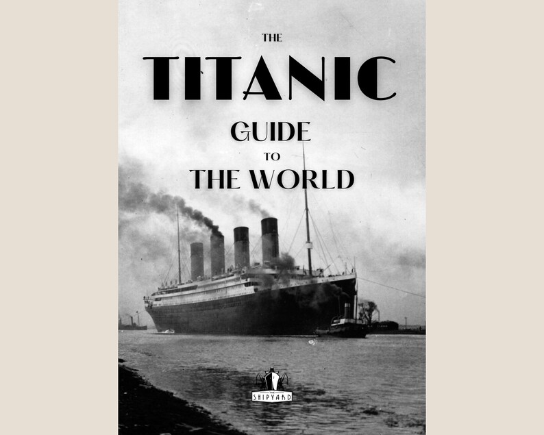 Titanic Travel Guide Titanic Museum Guide RMS Titanic - Etsy