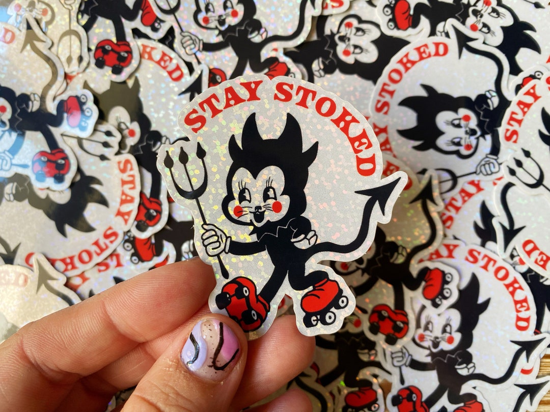Stay Stoked Vinyl Glitter Sticker - Etsy