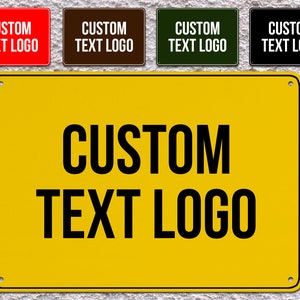 Custom Metal Sign - Make Your Own Metal Sign