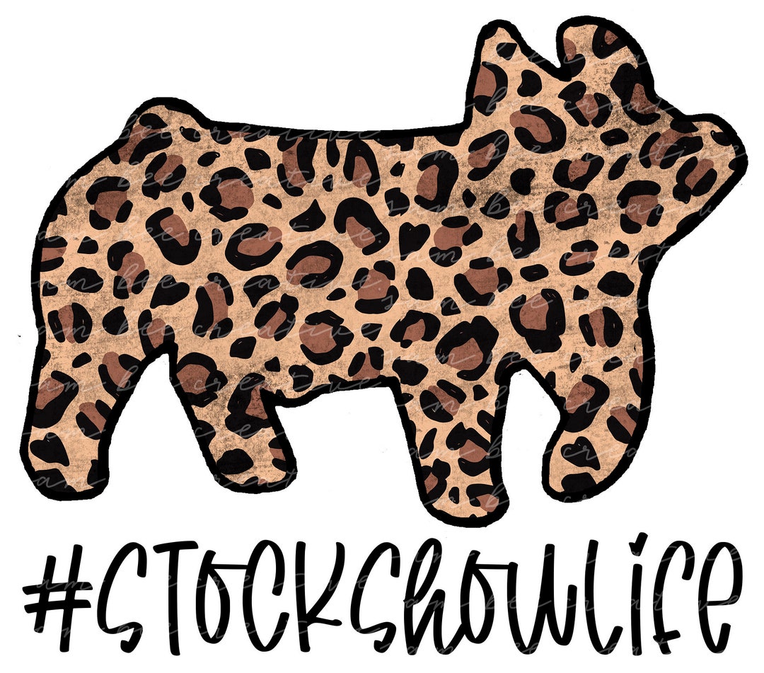 Stock Show Life Leopard Pig Digital Design / County Fair State Fair ...