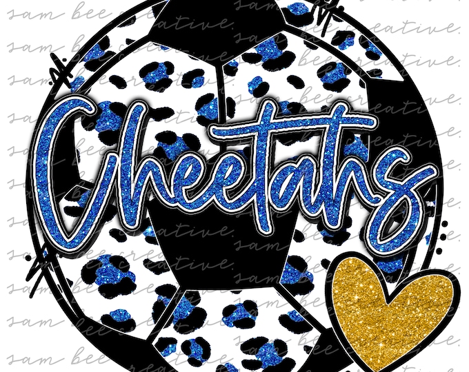 Cheetahs Glitter Leopard Soccer Digital Design / Team School Spirit ...