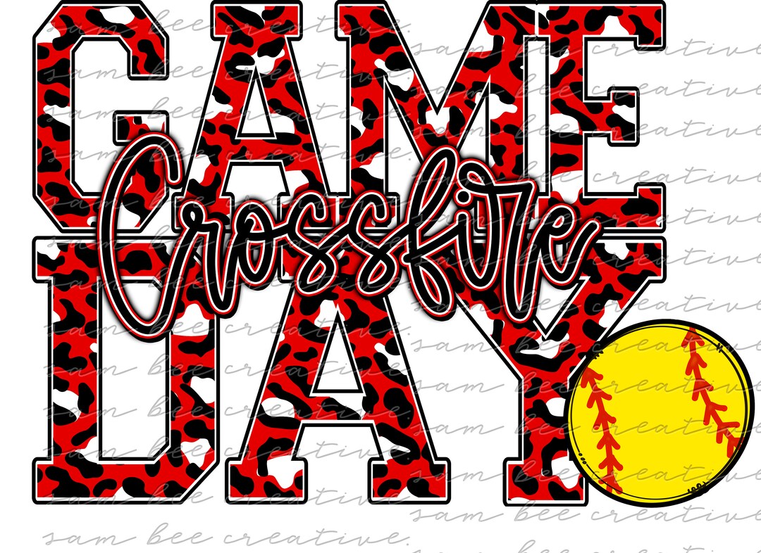 Crossfire Softball Game Day Digital Design / Sublimation Png File ...