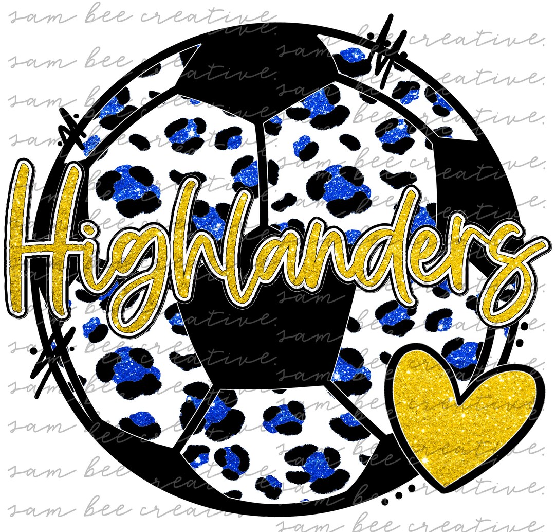 Highlanders Glitter Leopard Soccer Digital Design/school Spirit Game ...