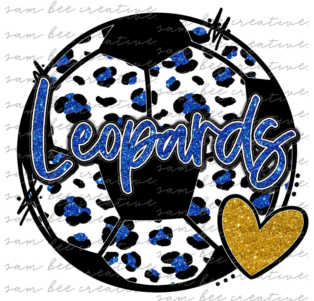 Leopards Glitter Cheetah Soccer Digital Design / Team Love Leopard Game ...