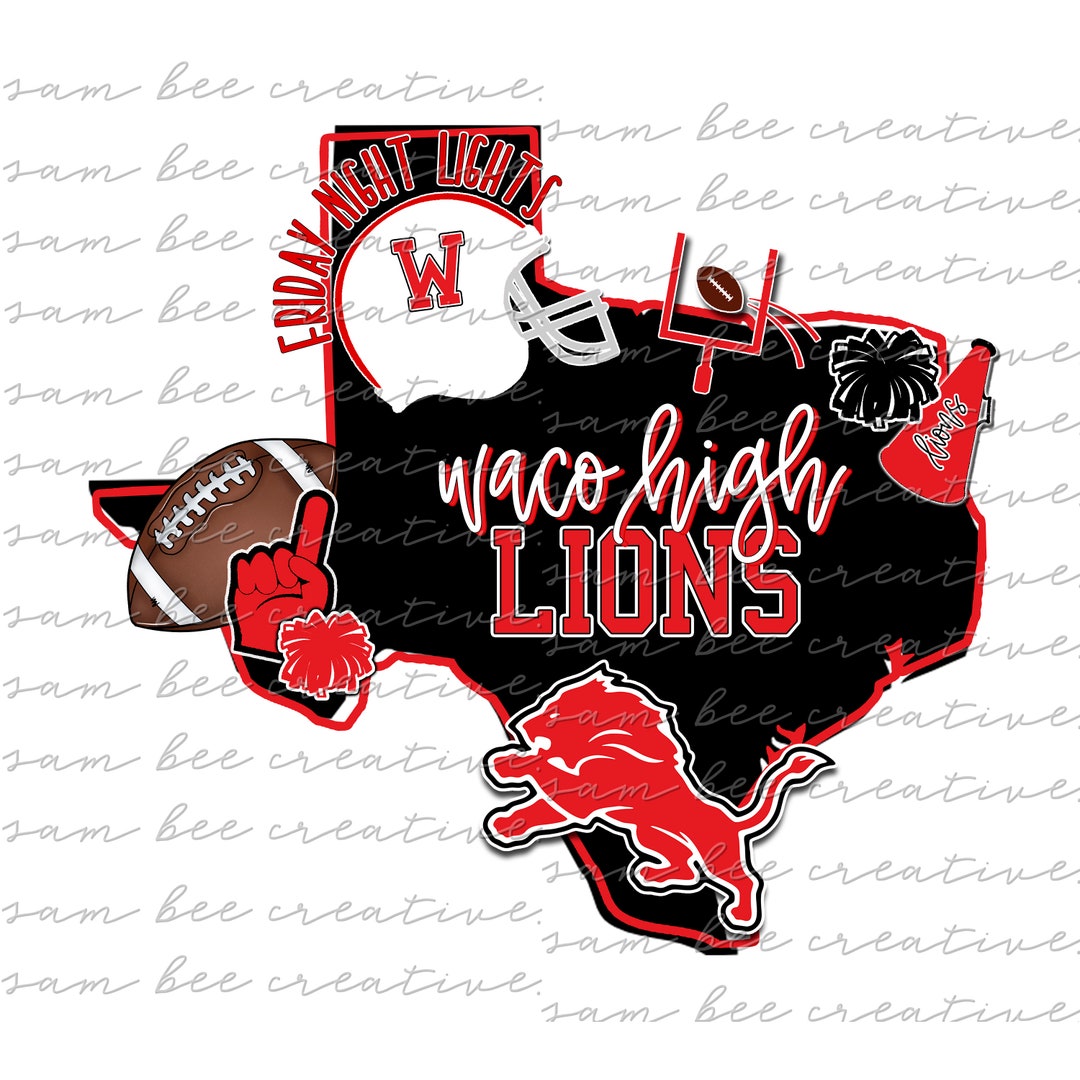 Waco High Lions Texas Football Digital Design / School Spirit Small ...