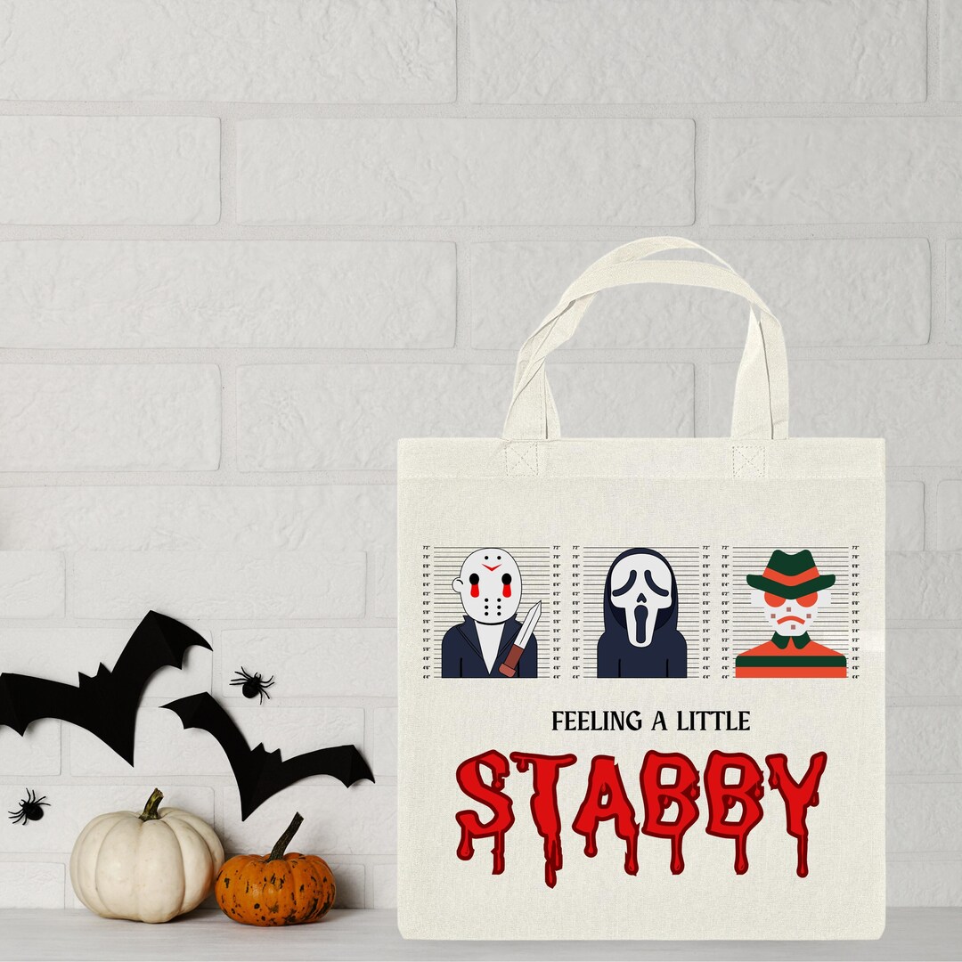 Funny Feeling a Little Stabby Trick or Treat Bag for Halloween Ideal ...