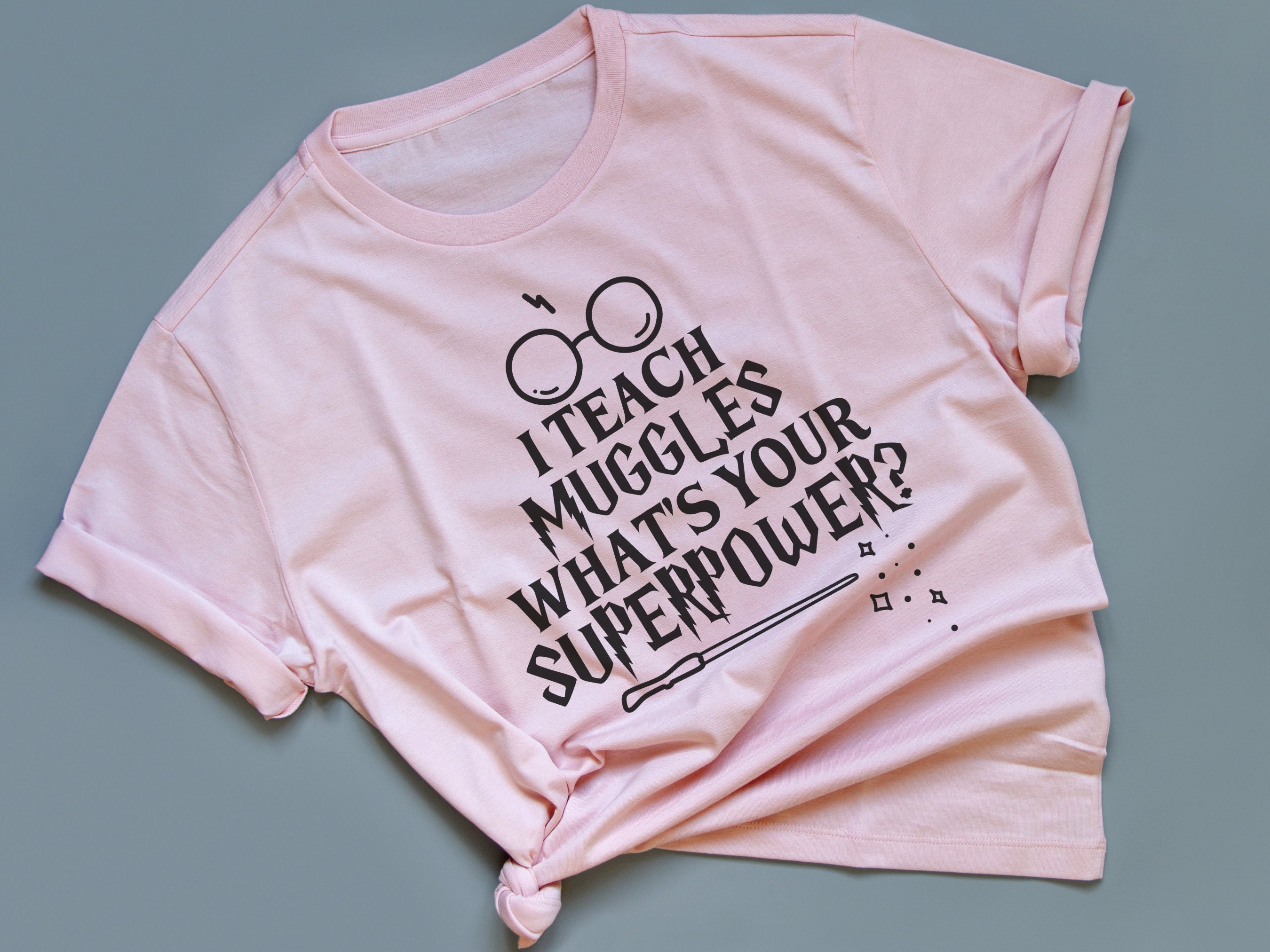 I Teach Muggles Whats Your Super Power Magic Wizard School - Etsy