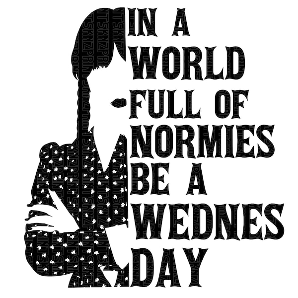 In a World Full of Mondays Be a Wednesday Svg - Etsy