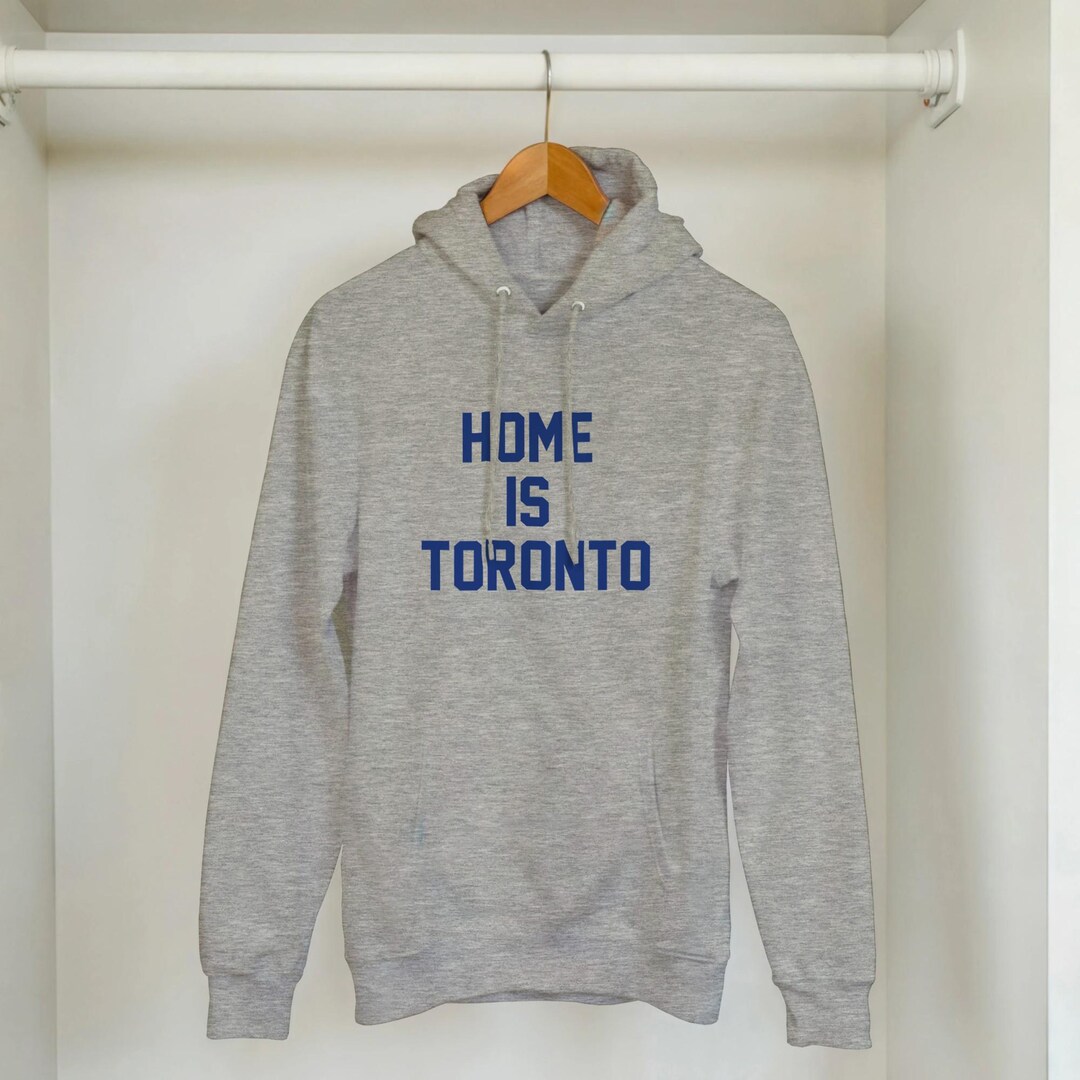 HOME IS TORONTO | Toronto Blue Jays | Toronto Maple Leafs | Toronto ...