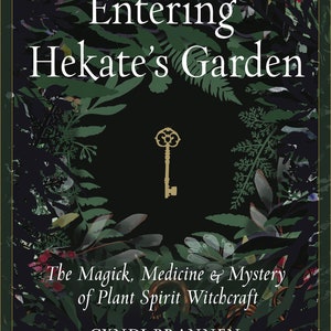 Entering Hekate's Garden Book- Hecate, Dark Goddess, Hekate Book, Greek ...