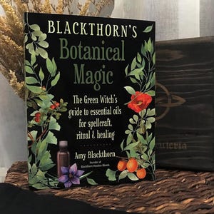 Blackthorn's Botanical Magic Book, Green Witch, Kitchen Witch, Plant ...