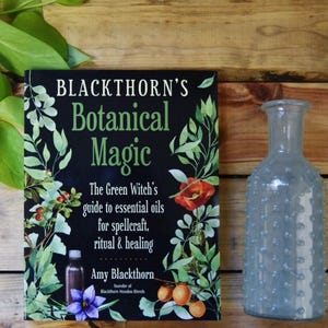 Blackthorn's Botanical Magic Book, Green Witch, Kitchen Witch, Plant ...