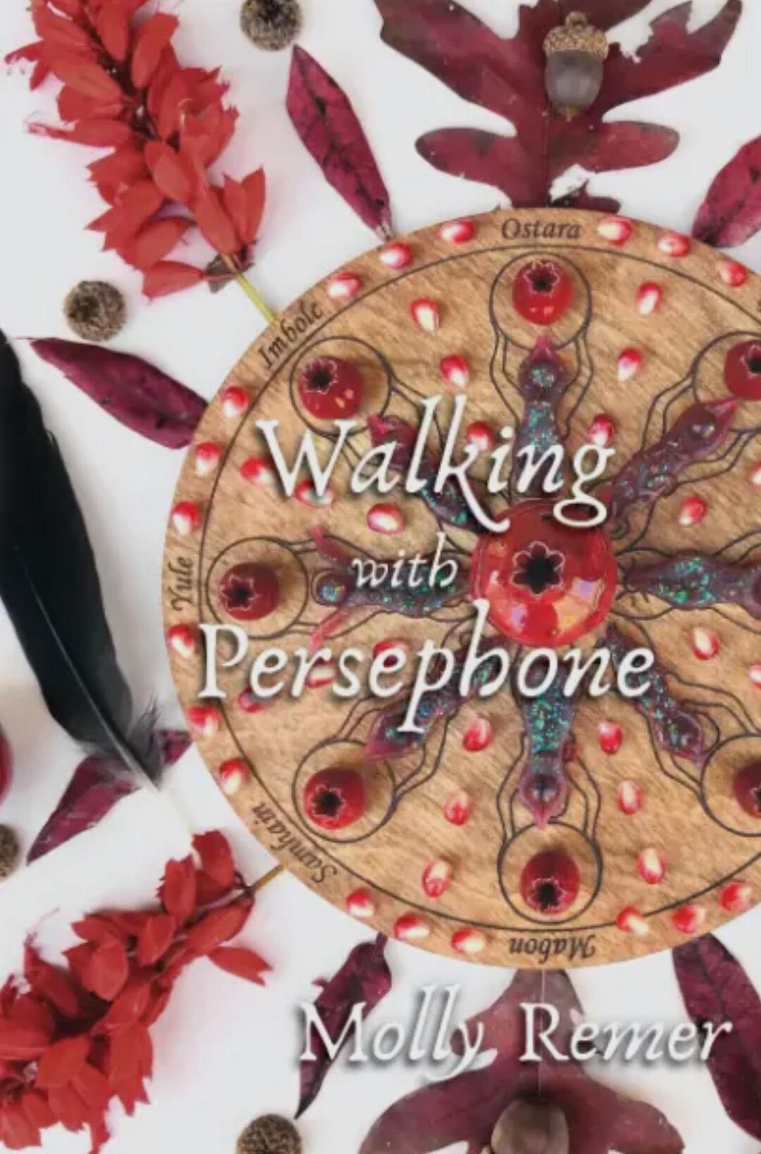 Walking With Persephone- Molly Remer, Spring Goddess, Ostara ...