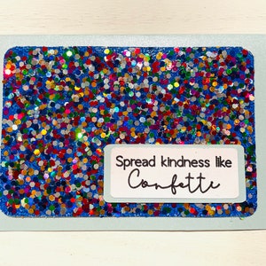 Spread Kindness Like Confetti Cards – Glitter Confetti Design – 3.5x5 ...