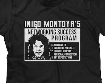 Inigo Montoya's Networking Success Program Mens T-shirt or Tank Top ...
