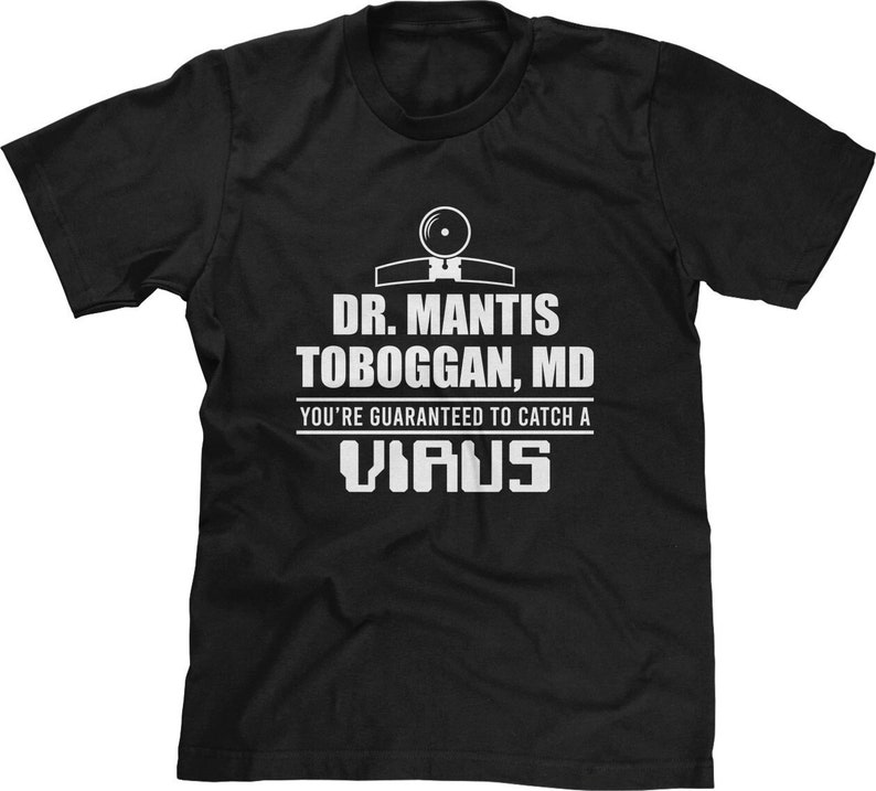 Dr Mantis Toboggan MD You're Guaranteed to Catch A Virus - Etsy