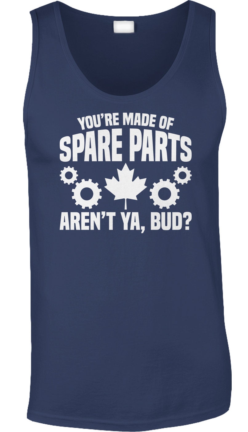 You're Made of Spare Parts Aren't Ya Bud Mens - Etsy