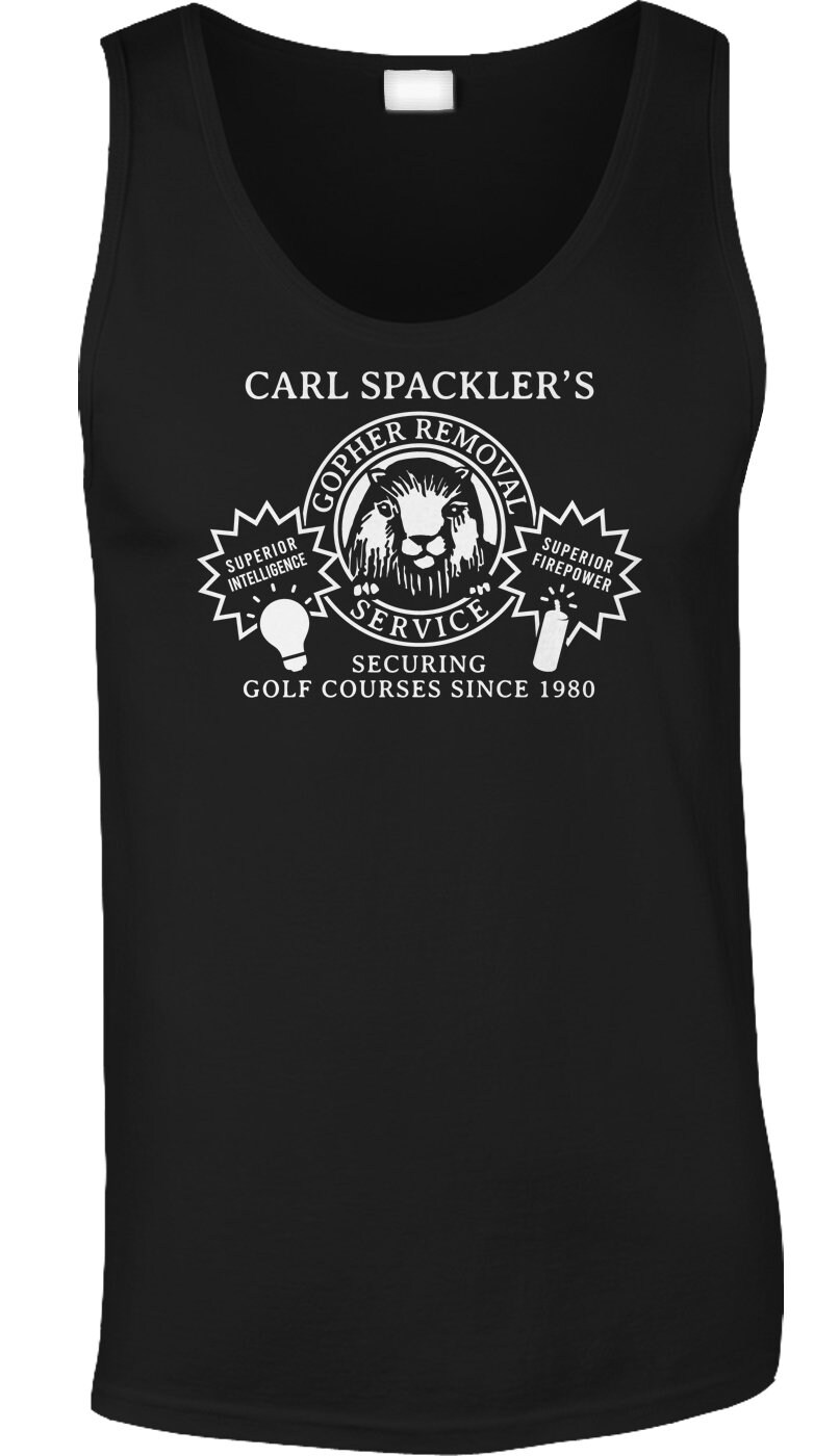 Carl Spackler's Gopher Removal Service Mens T-shirt or Tank Top -funny ...