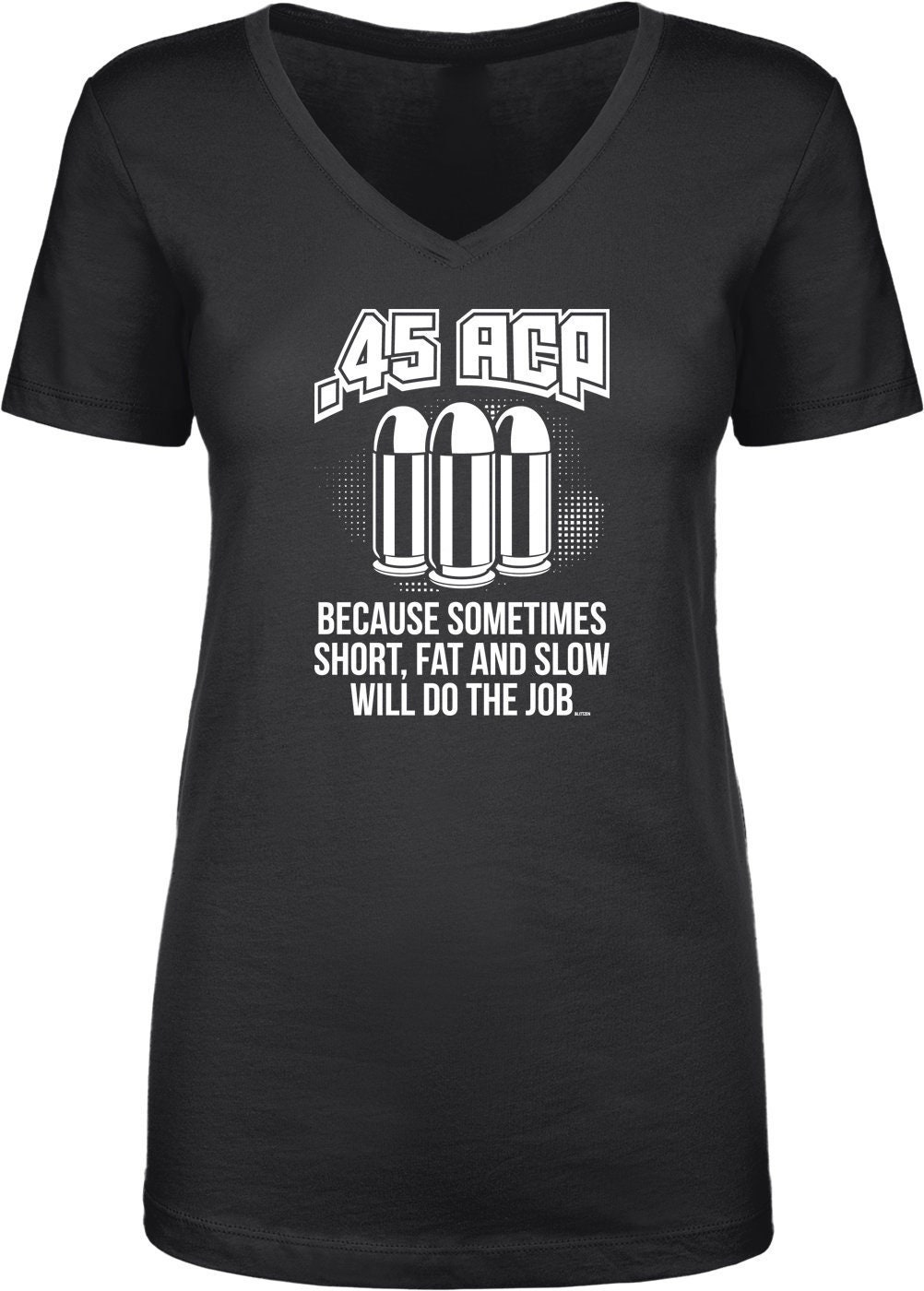 45 ACP Because Sometimes Short Fat and Slow Will Do the Job Crewneck or ...